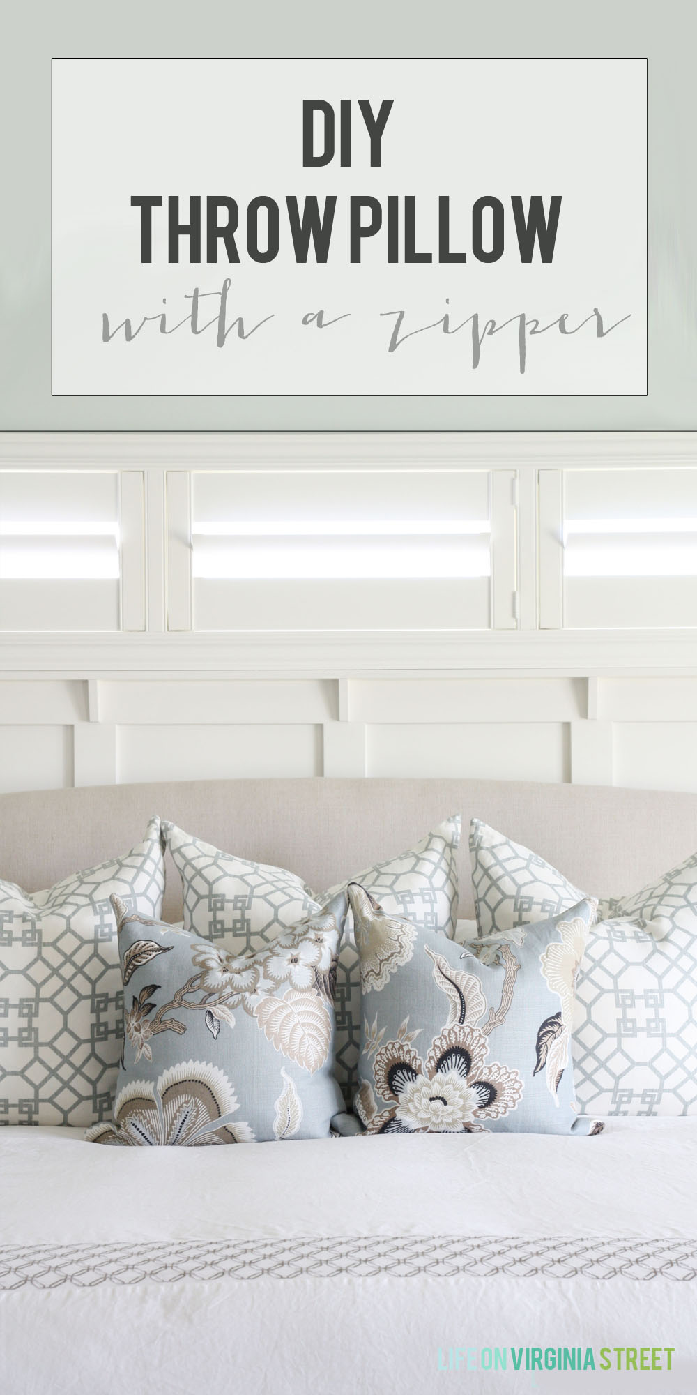 How To Make A Throw Pillow With A Zipper - Life On Virginia Street