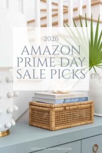 2026 Amazon Prime Day Sale Picks From What We Own & Love - Life On ...